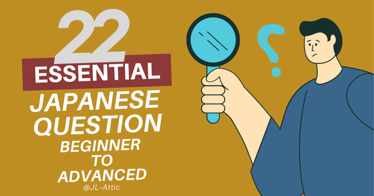 "22 Japanese Question Phrases"| JL-Attic｜Tengu by Japanese Learning Attic