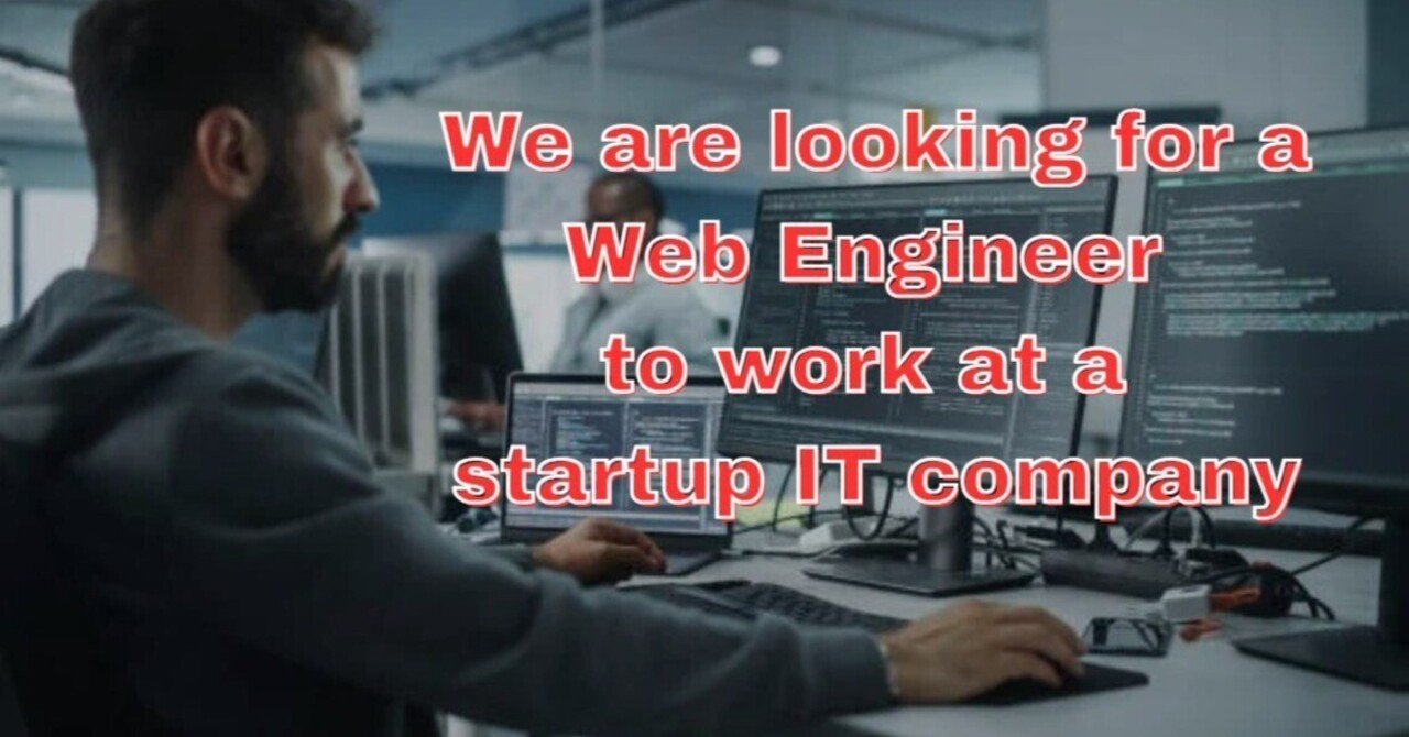 Web Engineer Wanted to Work at a Startup IT Company｜bcauseHR