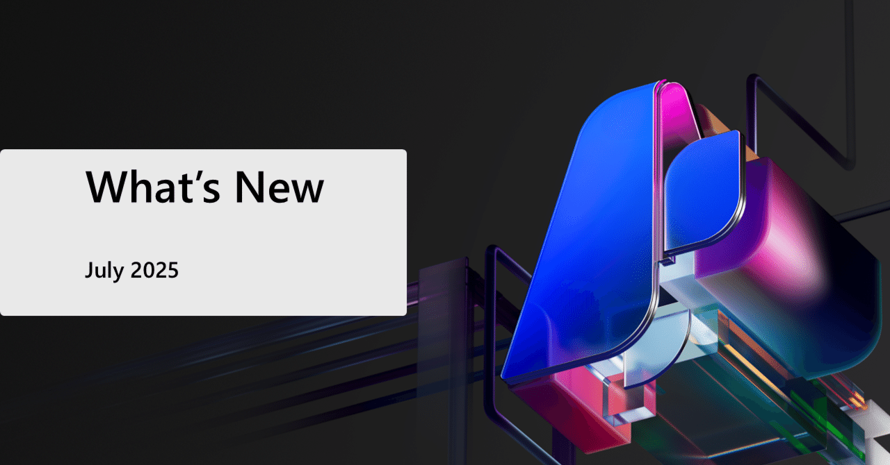 Azure AI Foundry の新着情報 2025年7月まとめ｜daka | Microsoft | AI