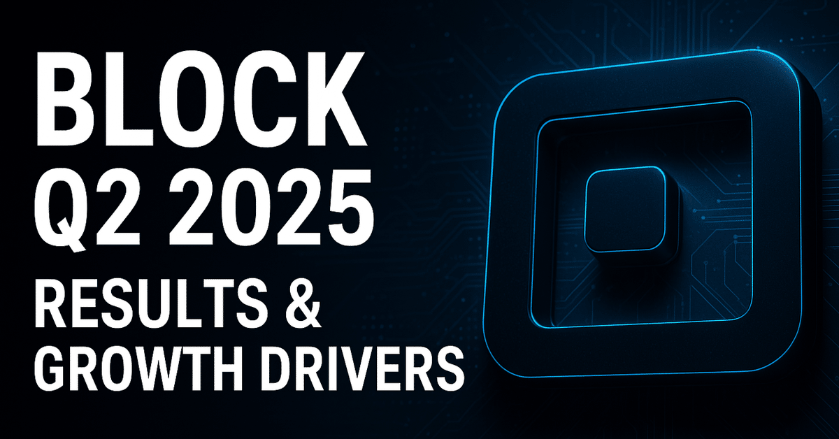 【決算分析】Block（NYSE: XYZ）2025年Q2──Cash Appの成長再加速とSquareの復活｜まさろん