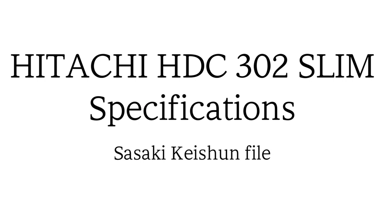 file. HITACHI HDC 302 SLIM : Specifications｜Sasaki Keishun file