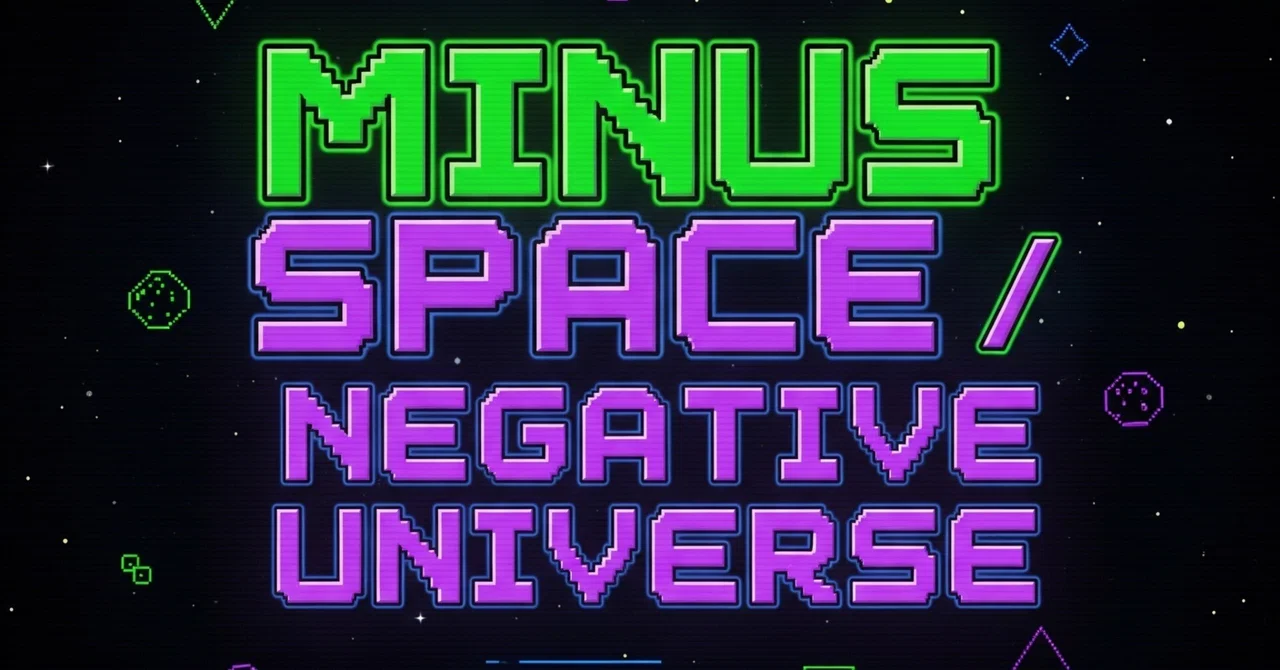 Minus Space / Negative Universe｜TWLV32