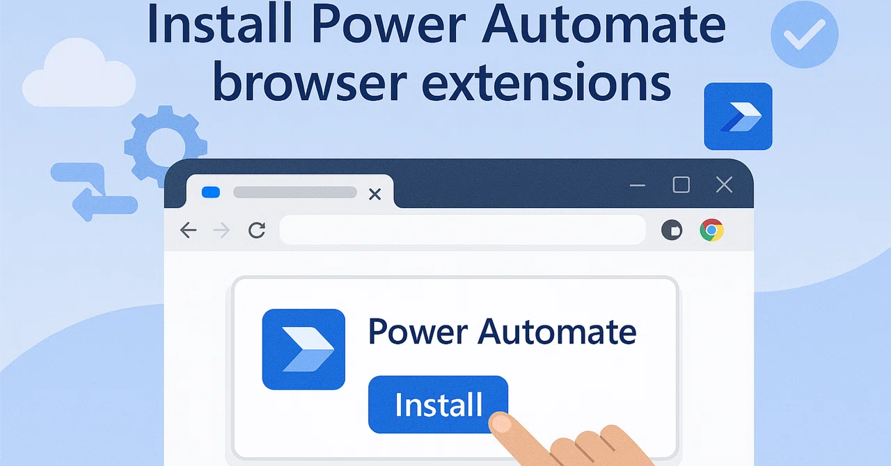 【MS ドキュメント 08/27 Update】Power Automate ブラウザー拡張機能のインストール｜Shinichi Kawara