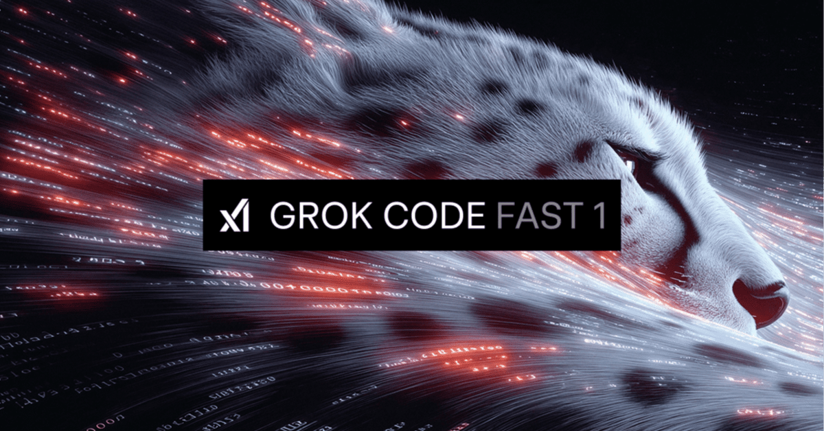 grok-code-fast-1 の概要｜npaka