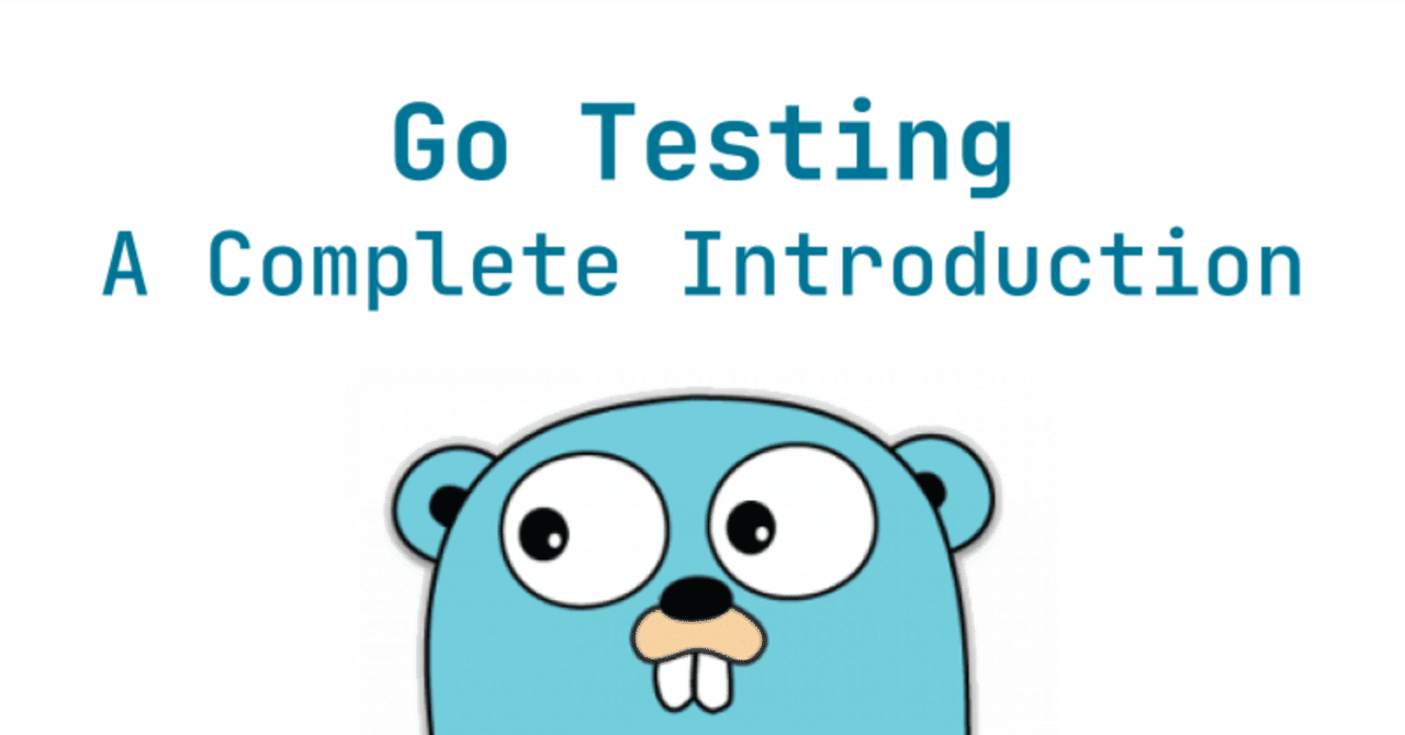 Goテストの完全入門｜Leapcell