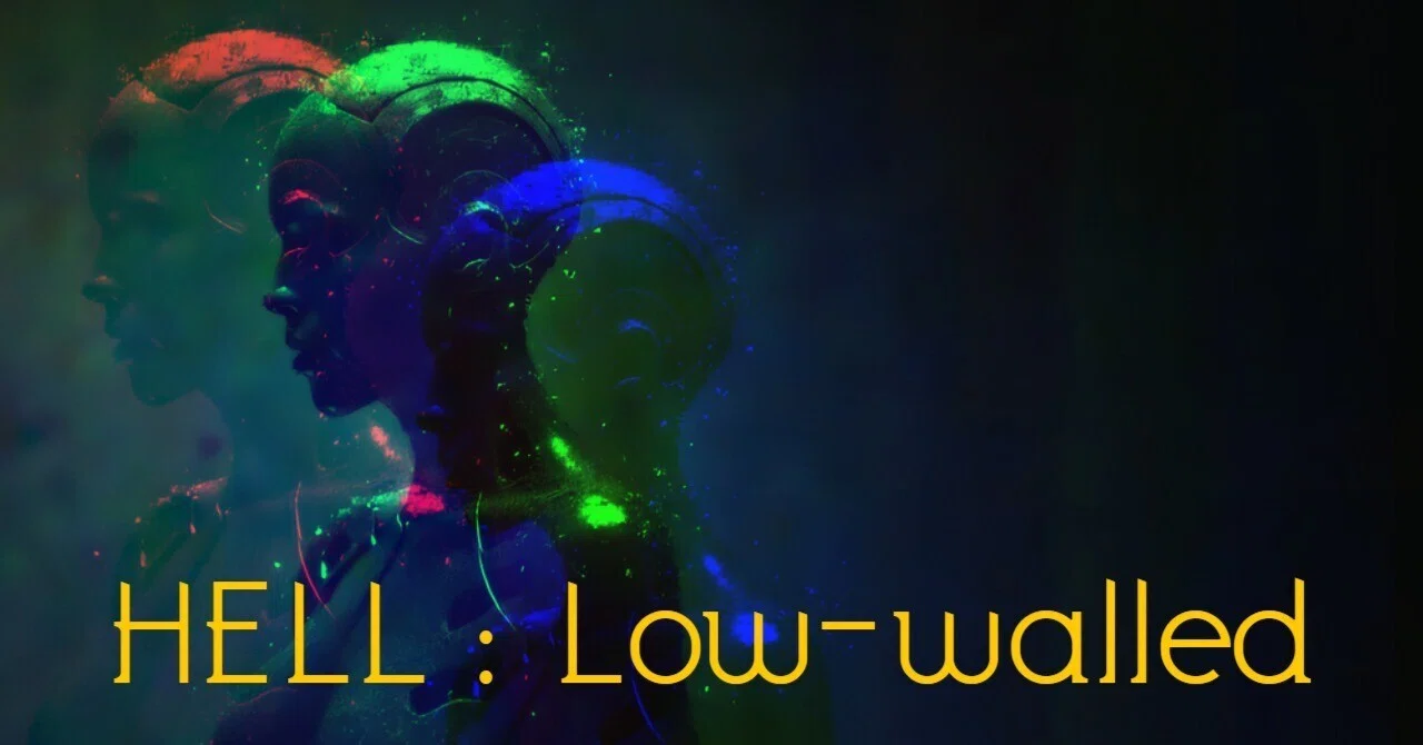 HELL : Low-walled｜Oheavenus