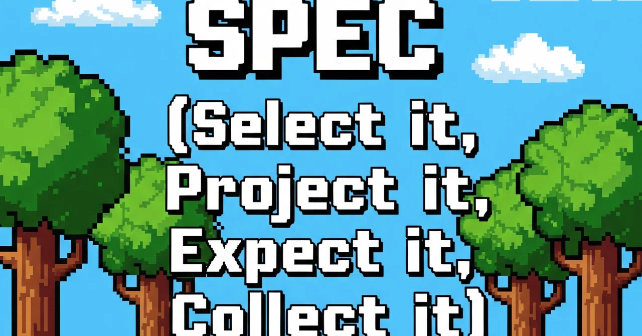 SPEC（Select it, Project it, Expect it, Collect it）メソッドとは？｜TWLV32