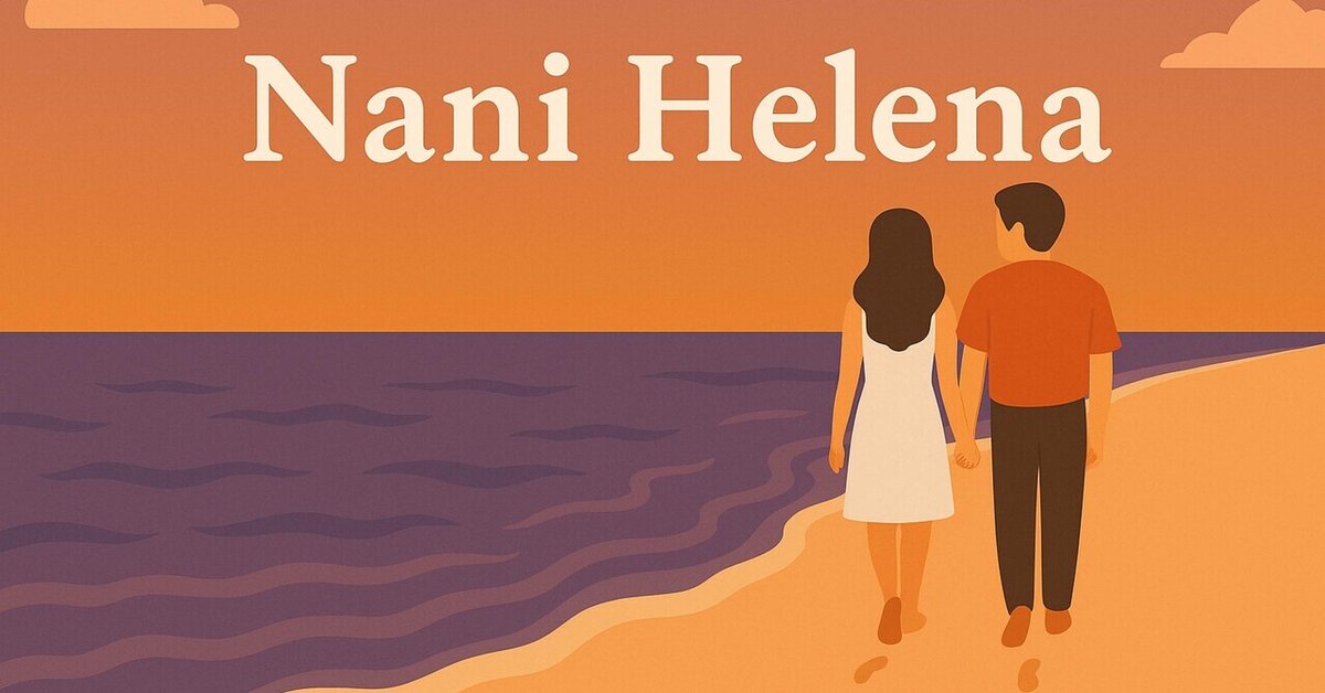 《和訳＆解説》Nani Helena（ナニ・ヘレナ）｜ハワイ語の歌詞と意味【恋人への愛を描く歌】｜Pueoのゆるゆるフラnote