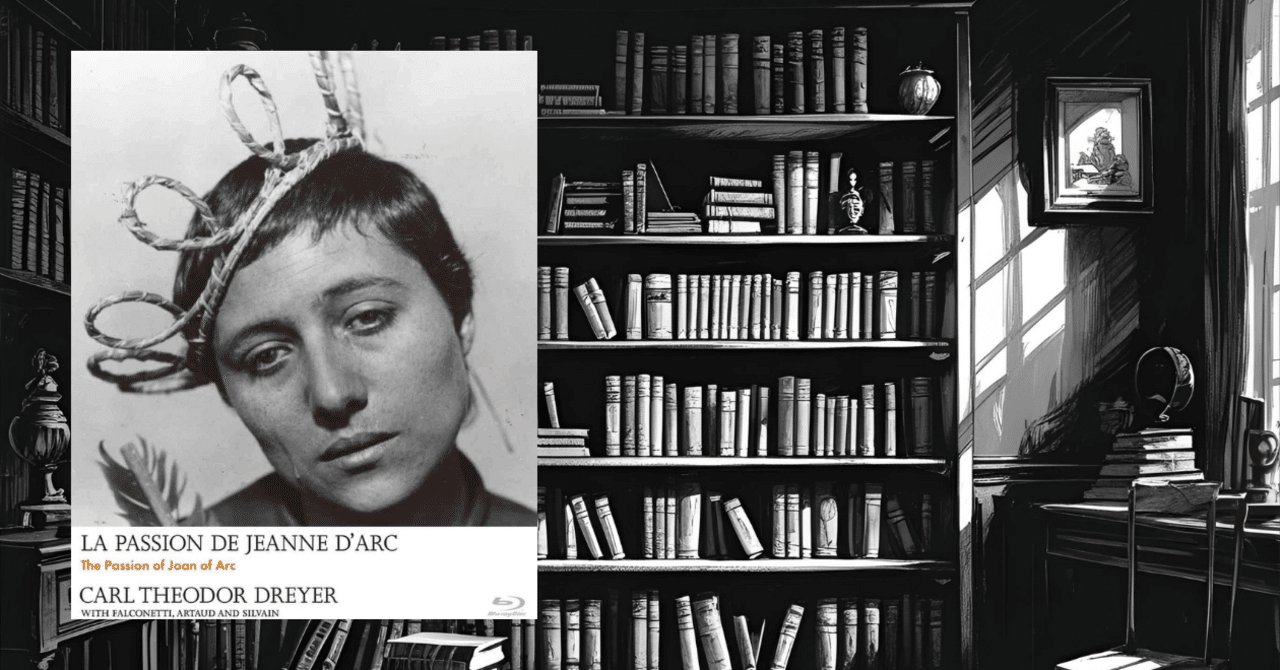 【映画】『裁かるるジャンヌ』――顔が語る沈黙の力｜夜更けのカルチャー便