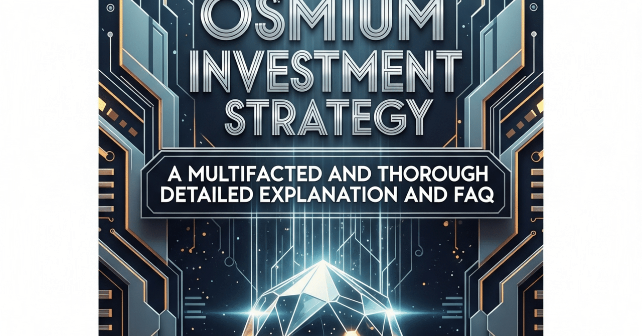 オスミウム投資戦略：多角的かつ徹底的な詳細解説とFAQ｜TWLV32