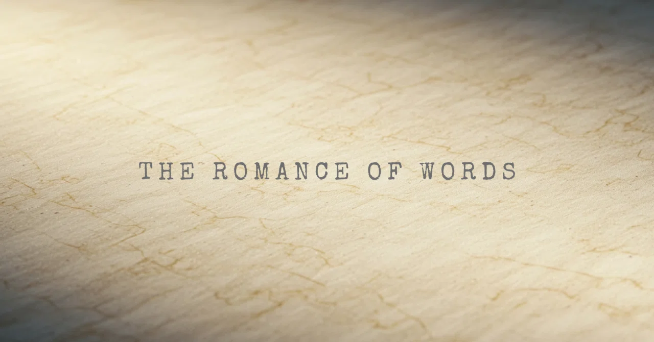 Ernest Weekley『The Romance of Words』：言葉の数だけ物語があり、生き様がある｜FJK