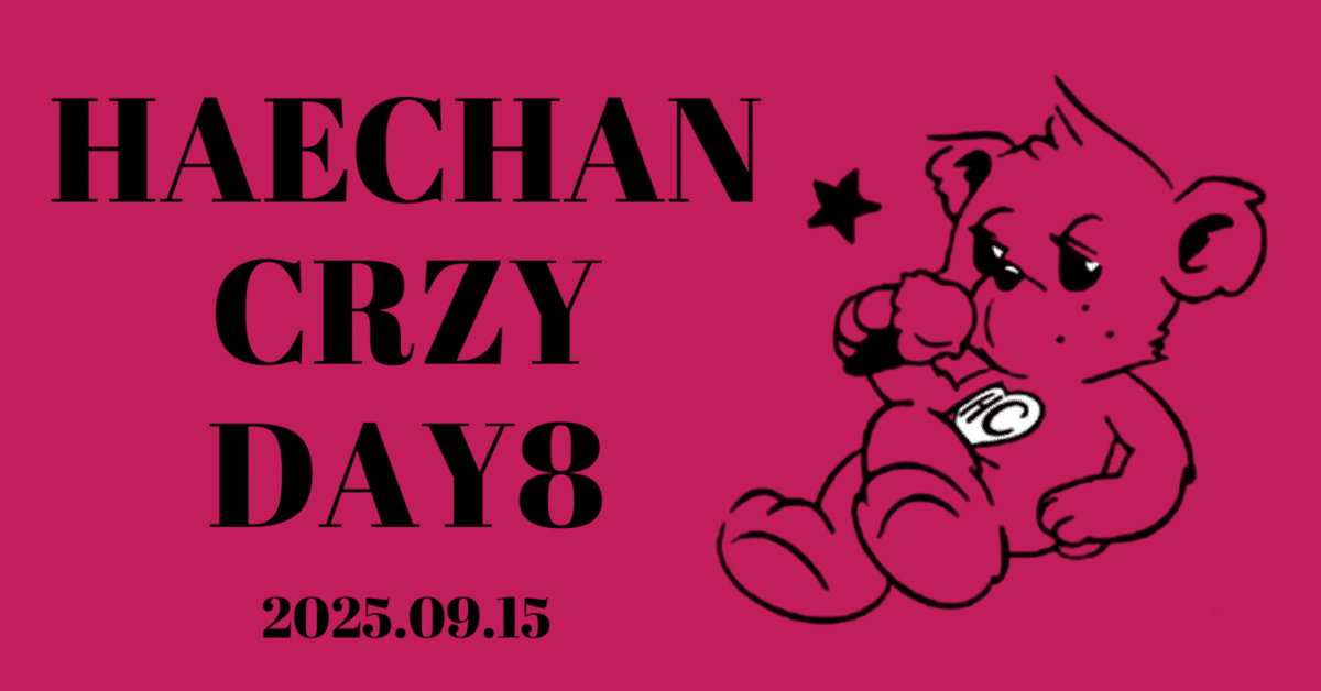 HAECHAN CRZY DAY8｜TEAM HAECHAN JP