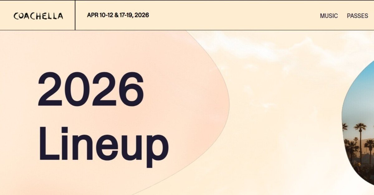 Coachella 2026のラインナップに想うこと｜obecha_music