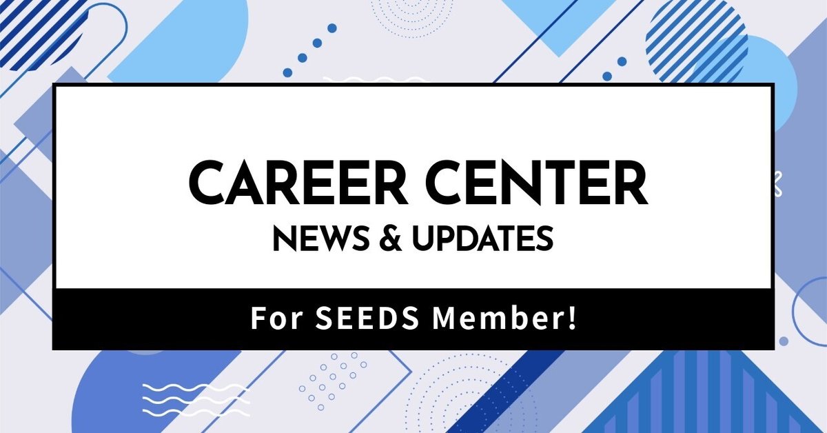 Career Center | Information Share｜SEEDS Member Info Page