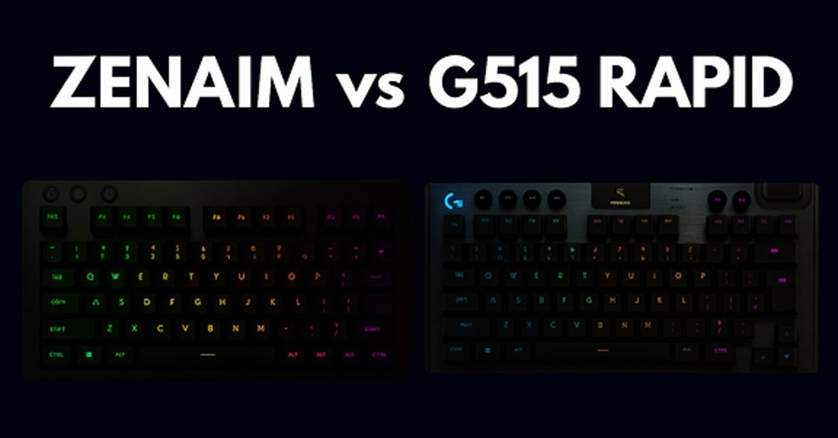 ロープロ×ラピトリ頂上決戦！ZENAIM vs G515 RAPIDレビュー｜ロジクールGが好き