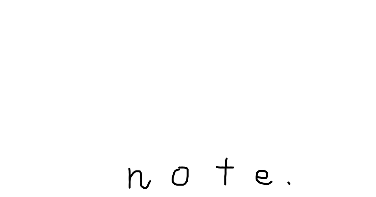 Life｜noteを書きたくない｜江六前一郎｜Ichiro Erokumae｜note