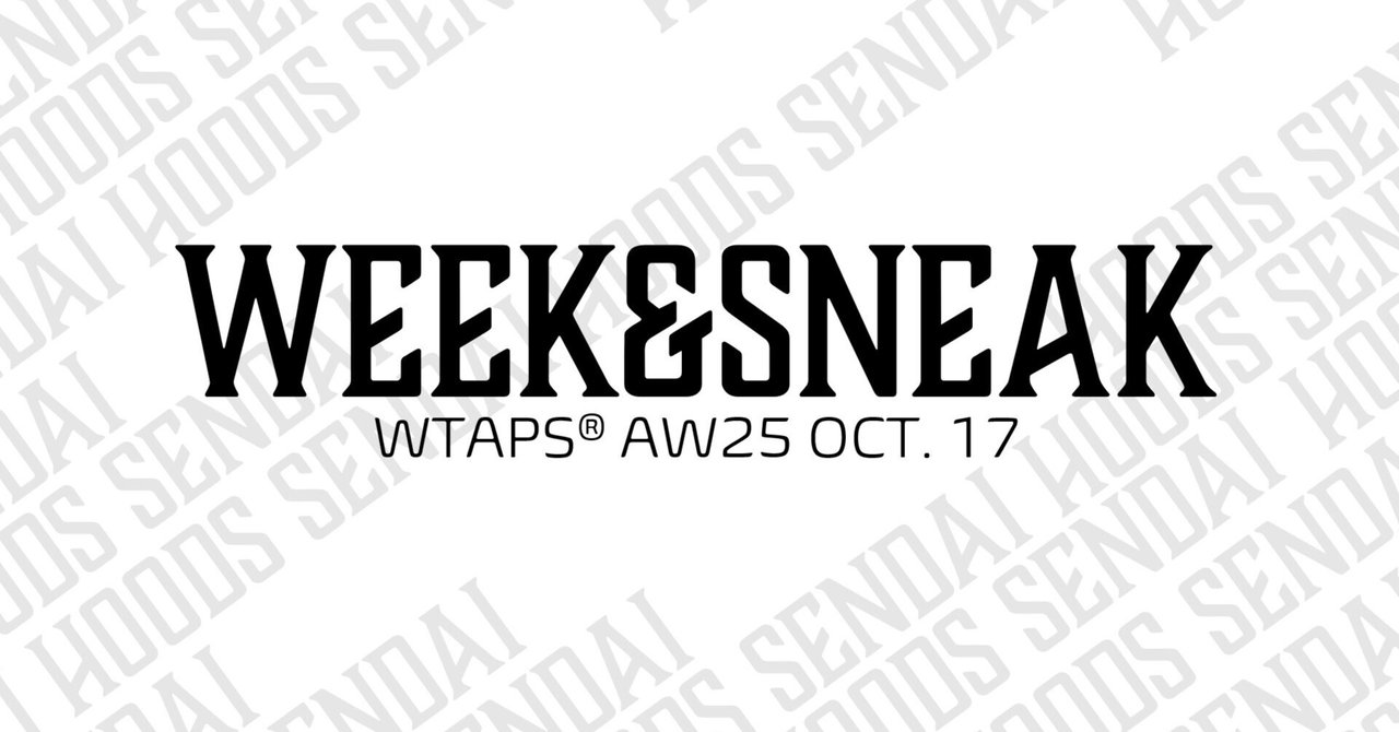 【WEEK7】WTAPS®︎ PREVIEW｜タナカくん
