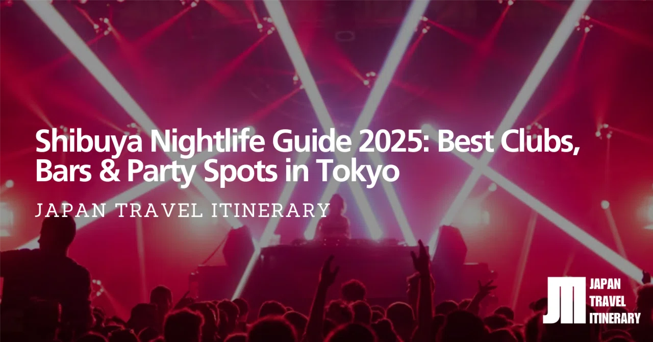 Shibuya Nightlife Guide 2026: Best Clubs, Bars & Party Spots in Tokyo ...
