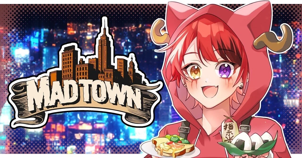 MADTOWN(β)6日目(6月19日)｜想い出
