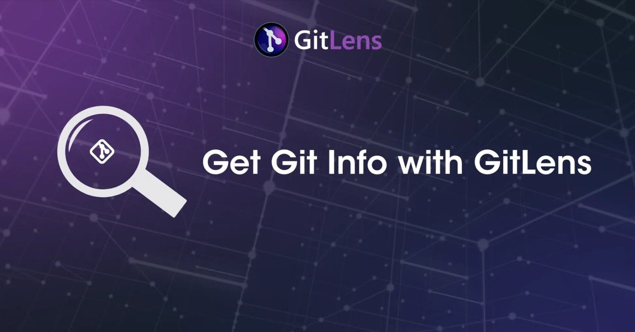 VS CodeでGit履歴を“見える化”する 定番拡張機能Git Lens｜株式会社フォックスバイト