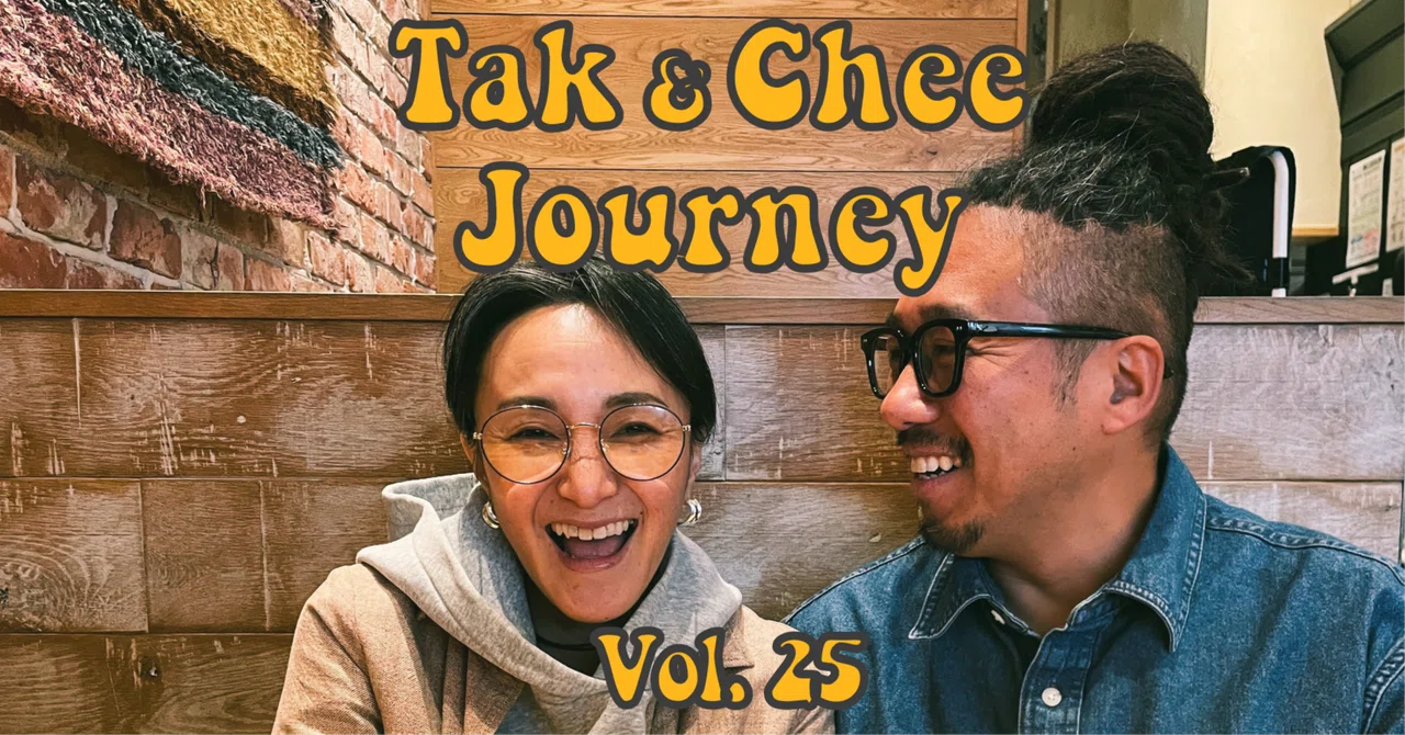 Tak & Chee Newsletter! Vol.25｜Tak & Chee Journey