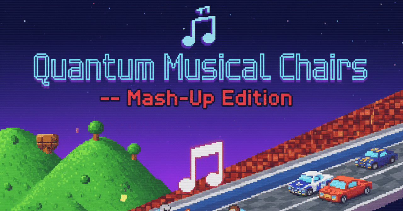 🪑 Quantum Musical Chairs — Mash-Up Edition｜TWLV32