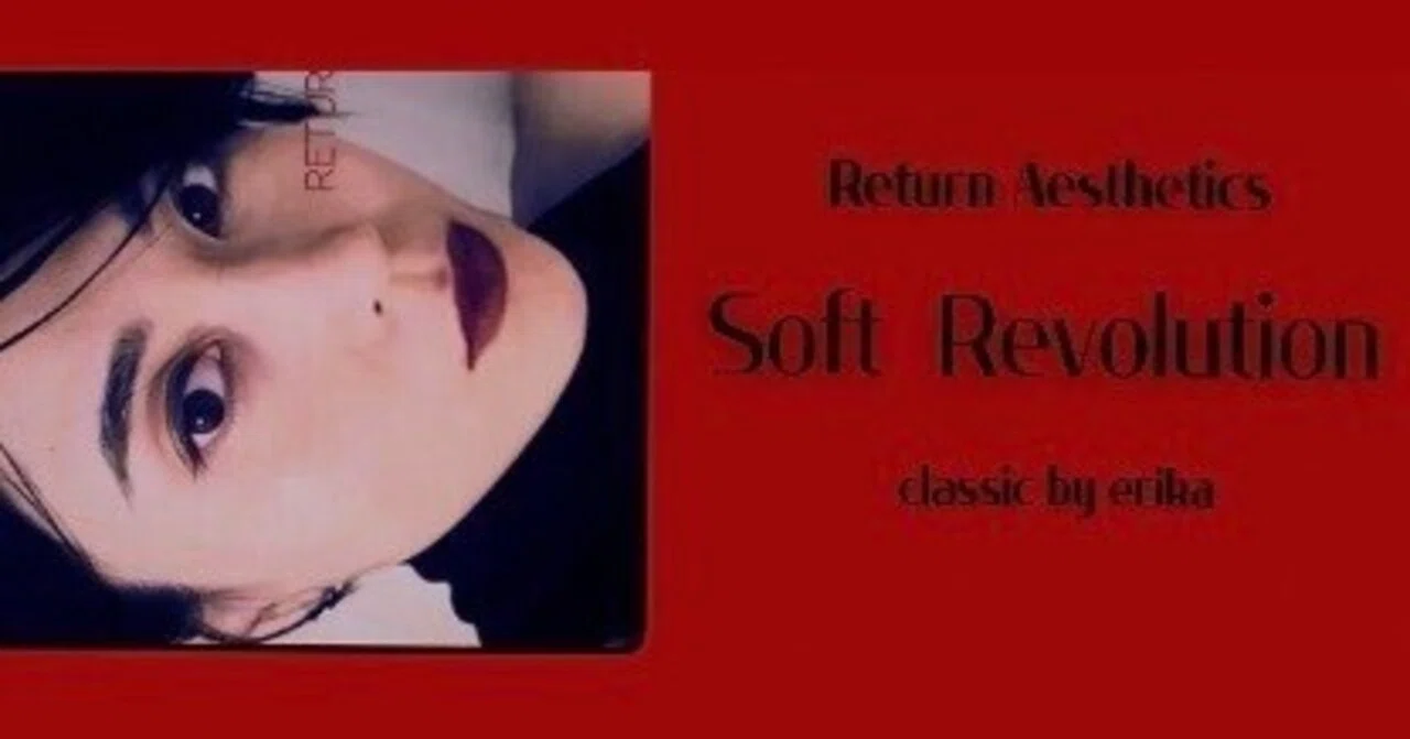 美しく在るそれだけで楽に生きられる Return Aesthetics｜erika