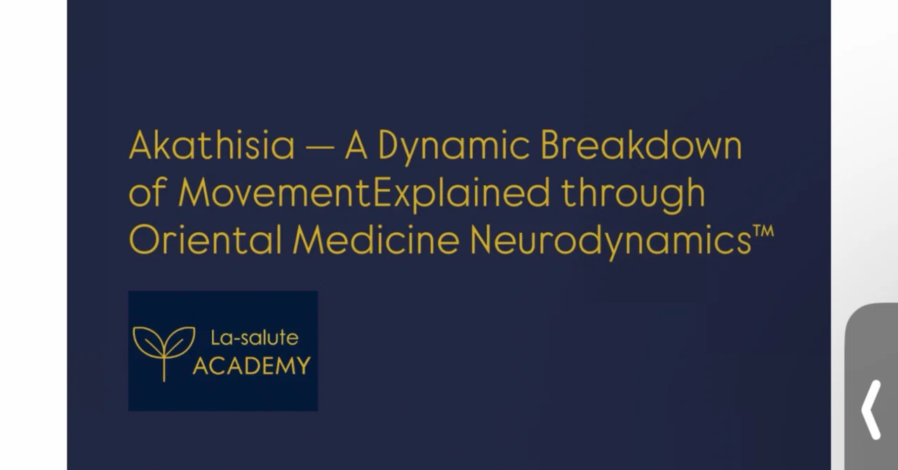 Akathisia — A Dynamic Breakdown of MovementExplained through Oriental ...