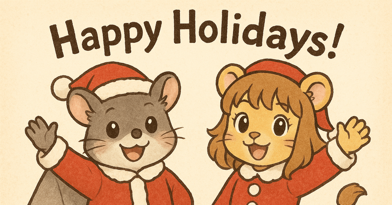 ハッピーホリデーズ！｜ 木蓮🐱Magnolia Mintaka