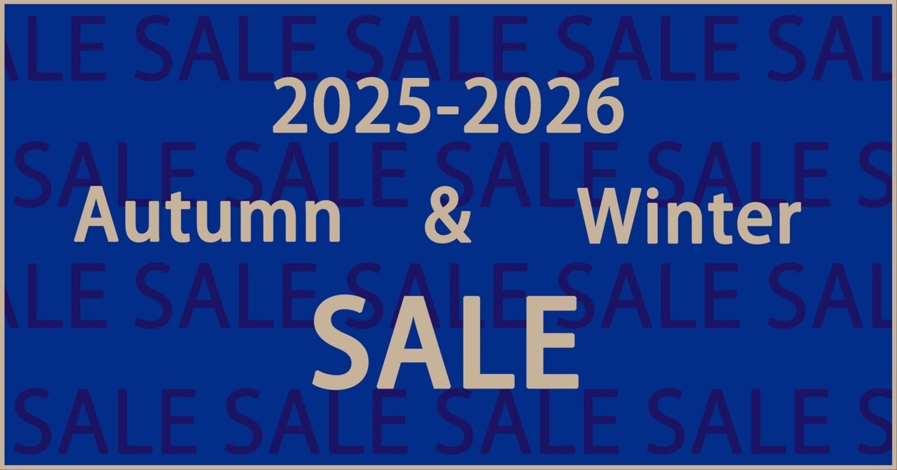 2025−2026年冬のセール情報｜Fashion Map Tokyo