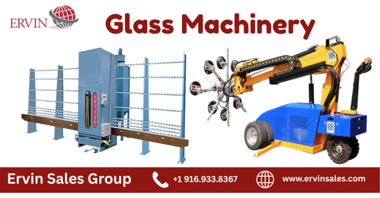 Why Choosing the Right Glass Machinery Matters for Your Business｜Ervin ...