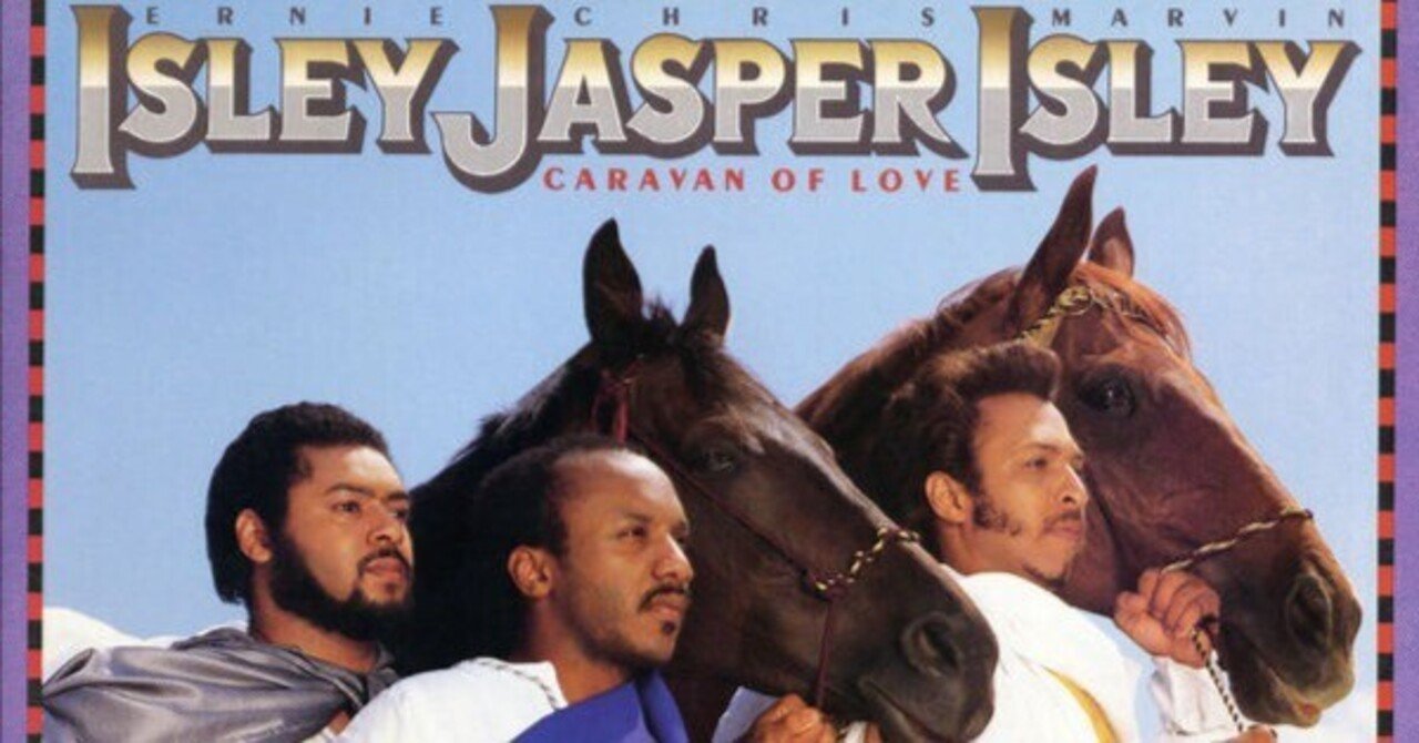 Caravan of Love / Isley Jasper Isley * 1985 CBS ｜音系戯言 ezee (Remaster)