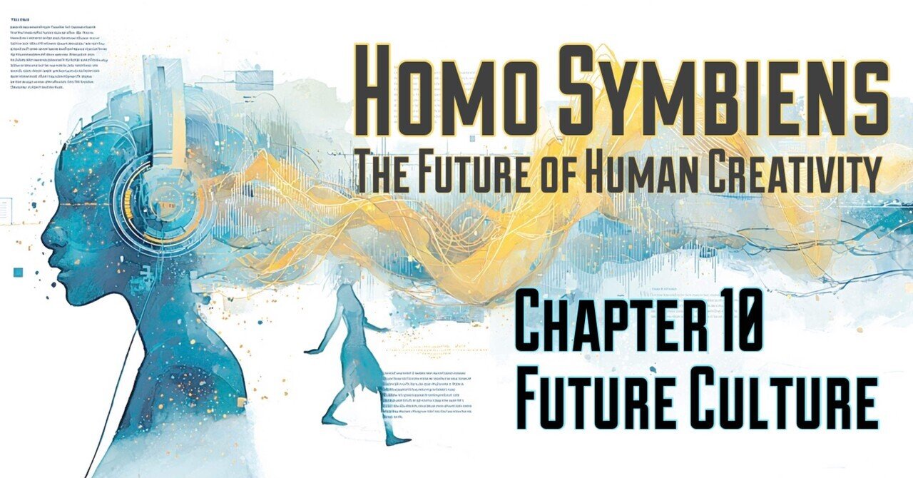 Homo Symbiens Chapter 10 Future Culture : Introduction and Day 53 ...