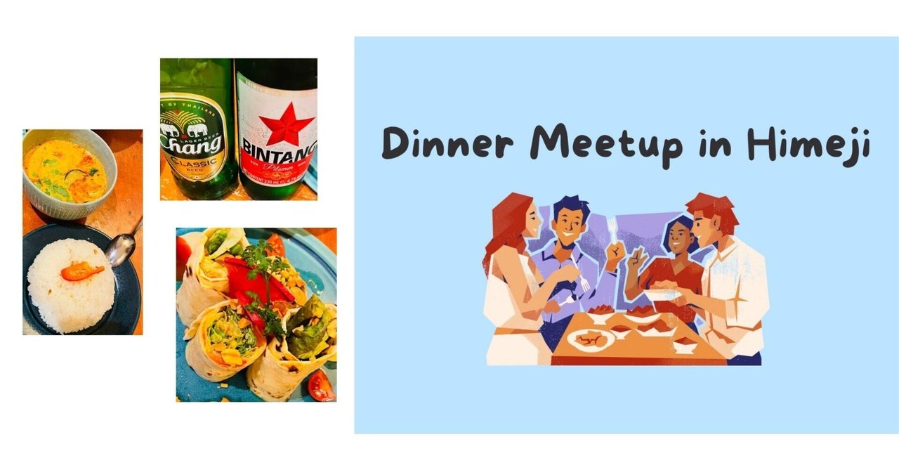 Dinner Meetup in Himeji｜英語学習アドバイザー / 英語ガイド：Kazu