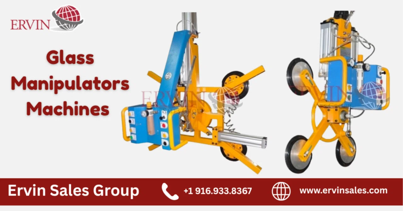 Glass Manipulators Machines | Ervin Sales Group USA | Glass Machinery ...