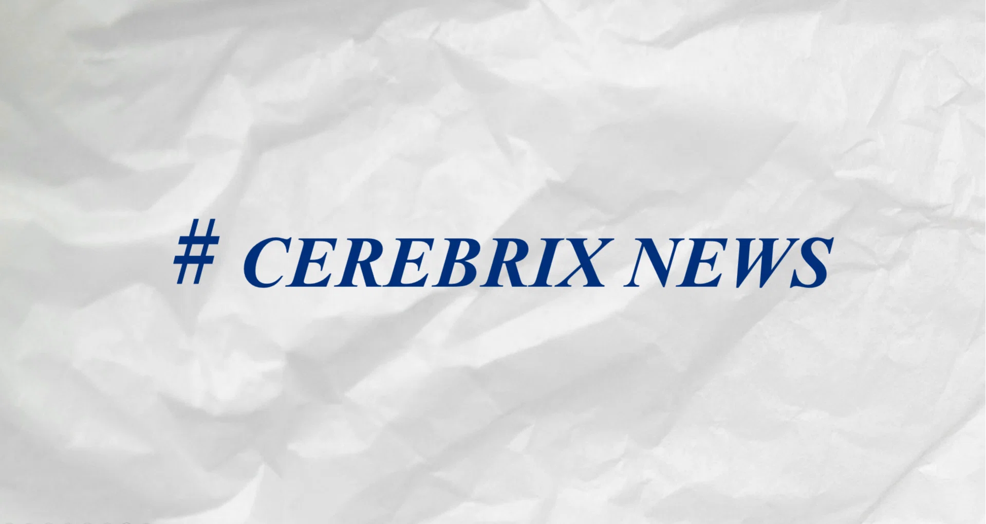 CEREBRIX News｜セレブリックス公式note