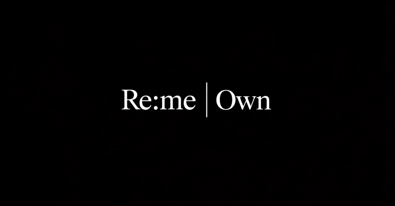 Re:me |Owe｜Re:me | Own