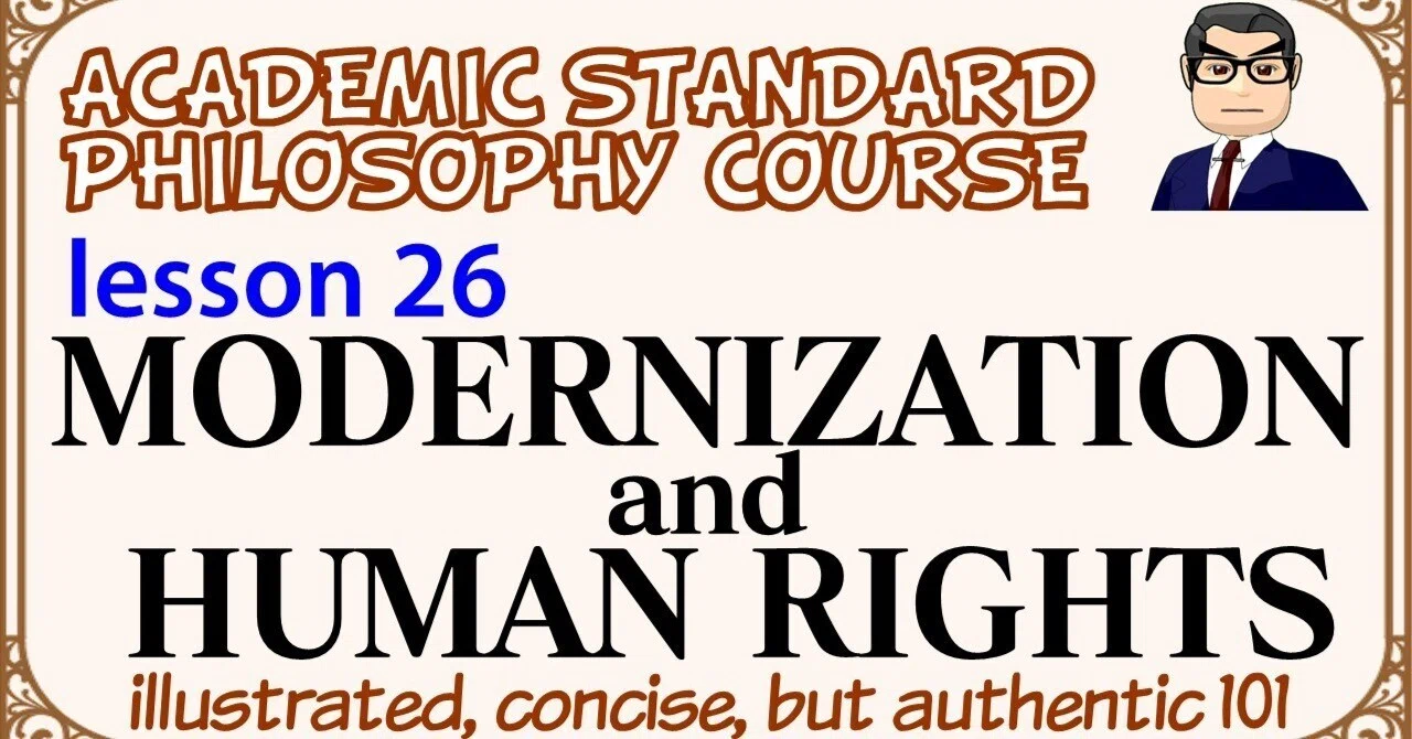 Lesson 26: THE MODERNIZATION and HUMAN RIGHTS: 19-20C｜office SUMIOKA