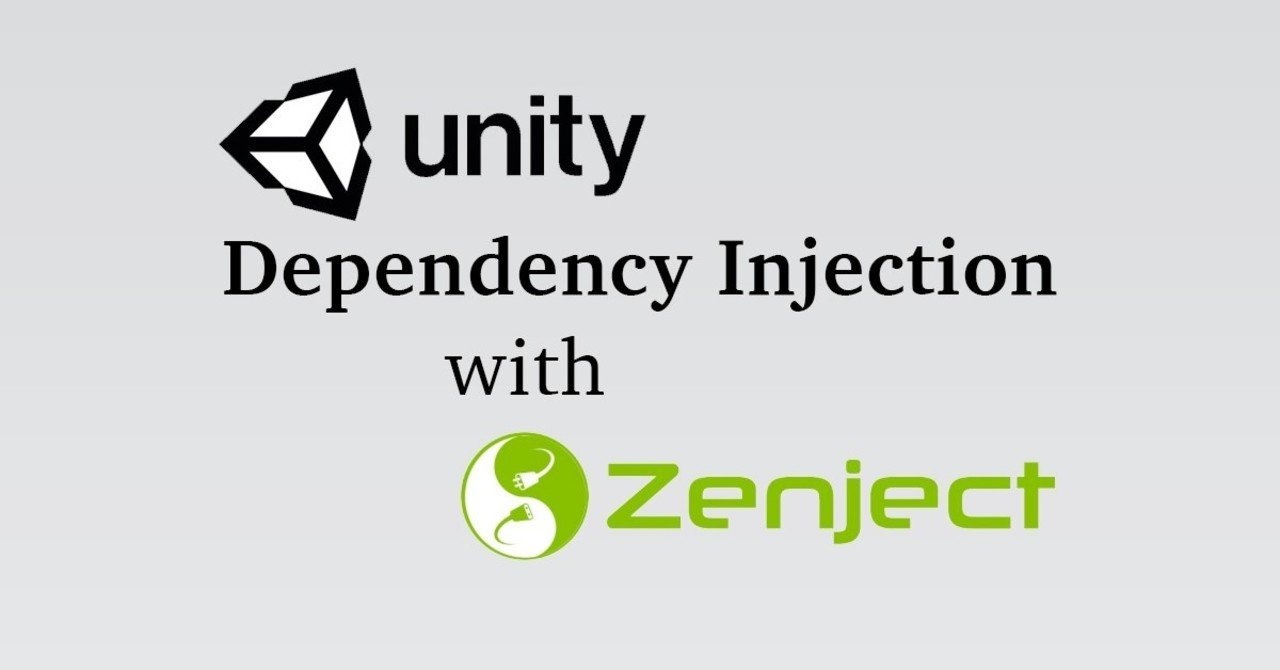 Dependency Injection Zenject （English Version)｜デザイニウムXR