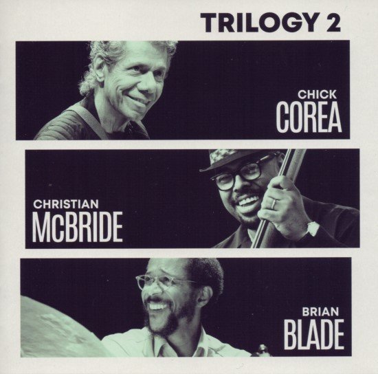 #79 Chick Corea Trio 「Trilogy 2」｜堤健太郎