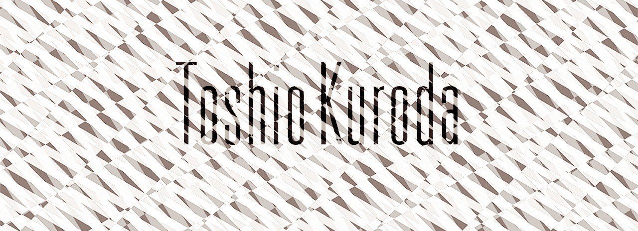 Kuroda Toshio｜note