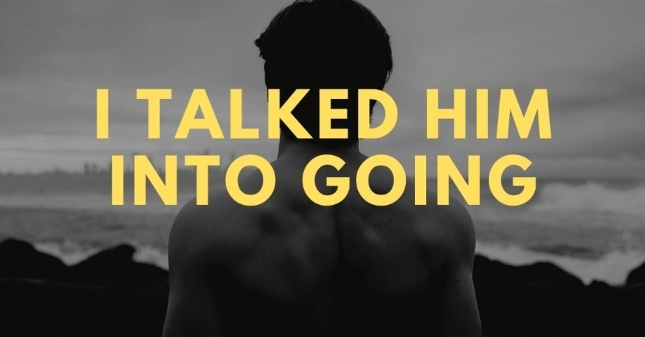 l talked him into going 彼に行くように説得したよ｜ぺあ