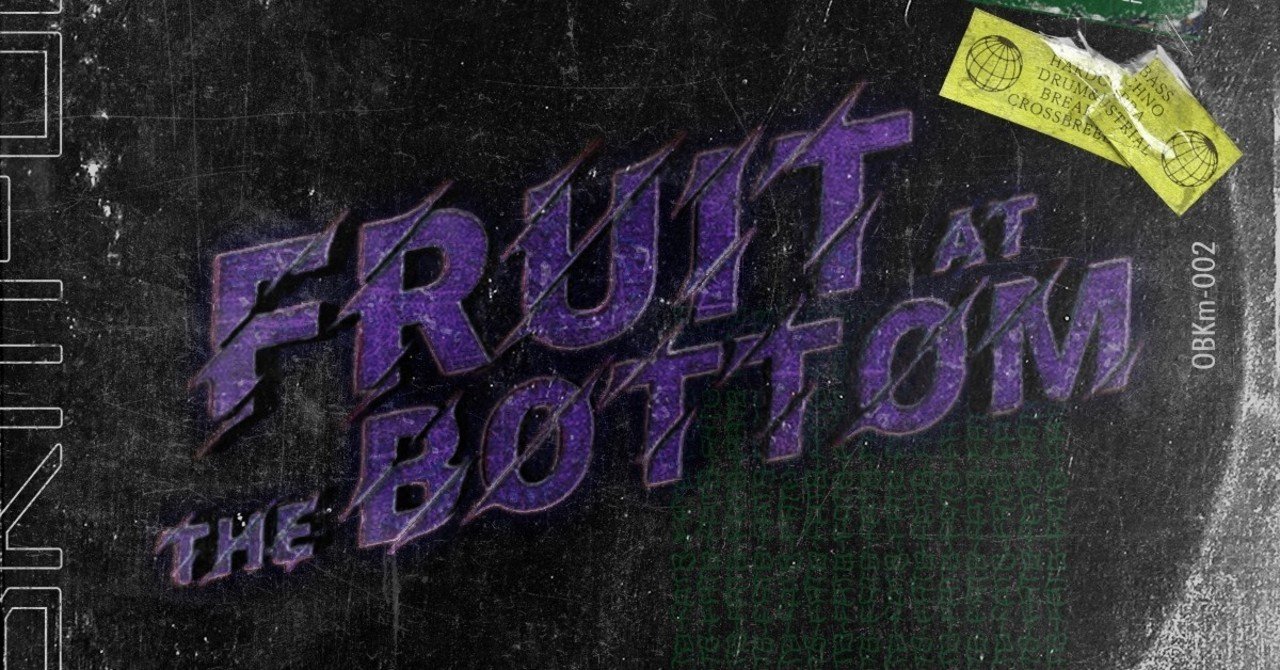 Fruit At The Bottom Compilation｜obake mask｜note