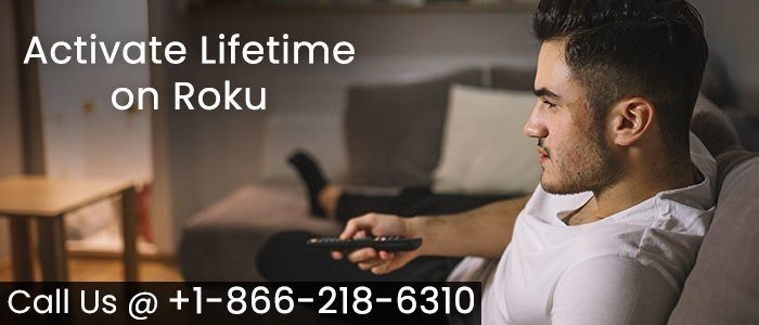 Activate Lifetime on Roku｜mylifetimeactivate