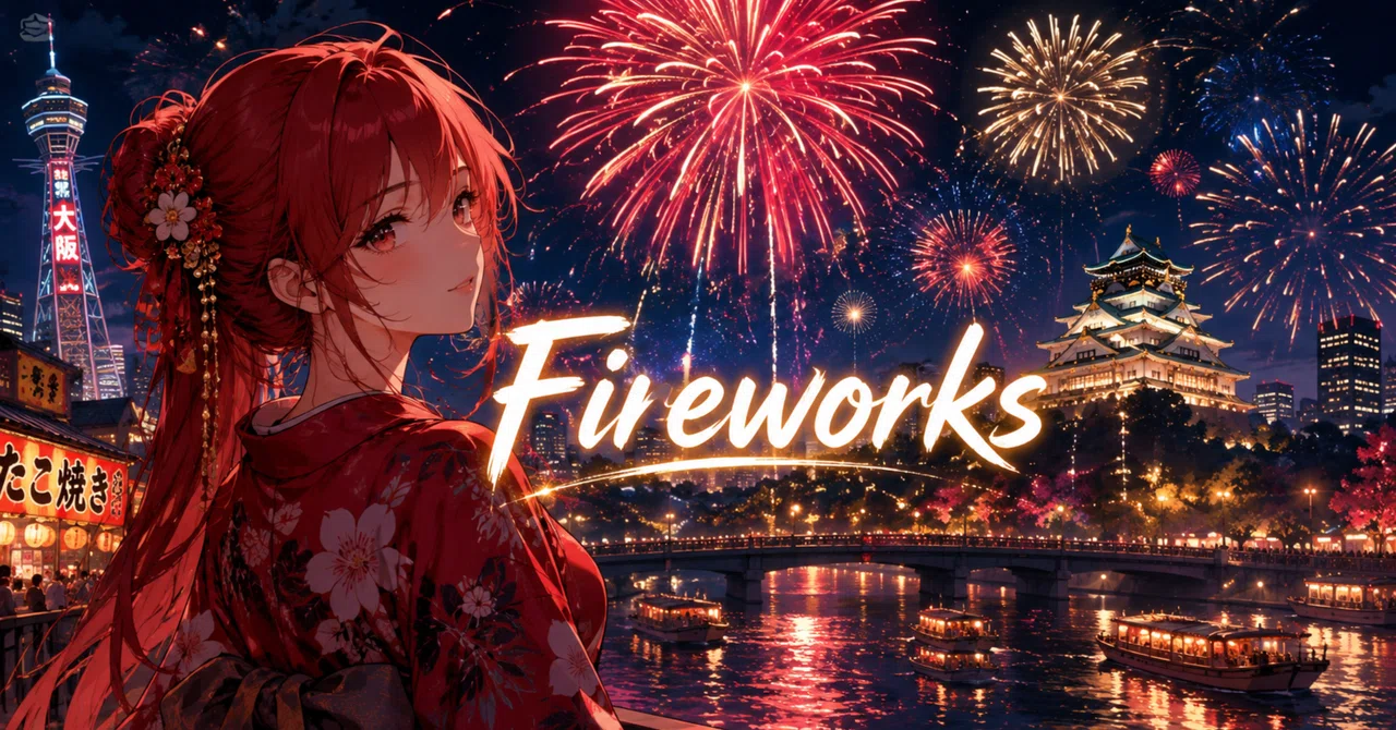 [6/6-7/2026] Top 3 Recommended Fireworks Festivals in Osaka: Comparing ...