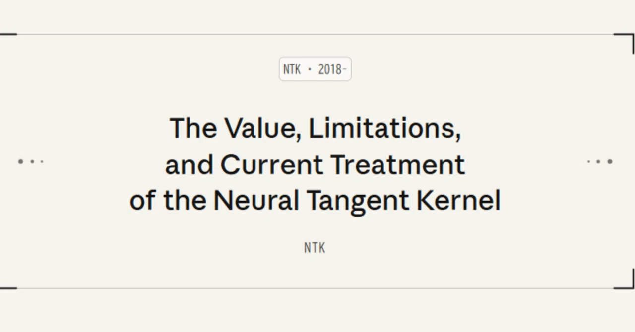 The Value, Limitations, and Recent Treatment of the Neural Tangent ...