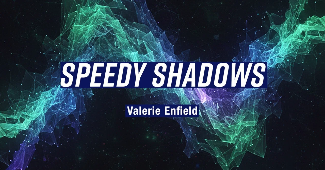 今日の1曲:「Speedy Shadows」｜Valerie Enfield