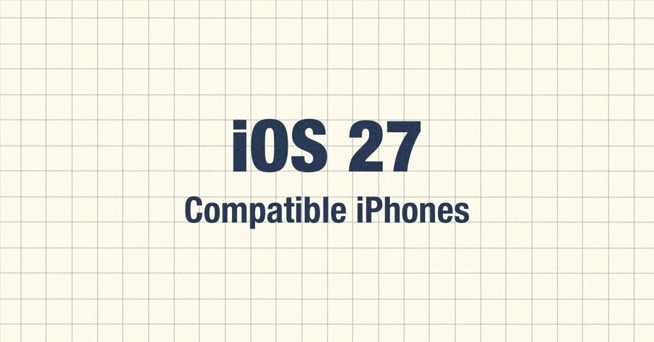 iOS 27に対応するiPhone｜Welkomiger