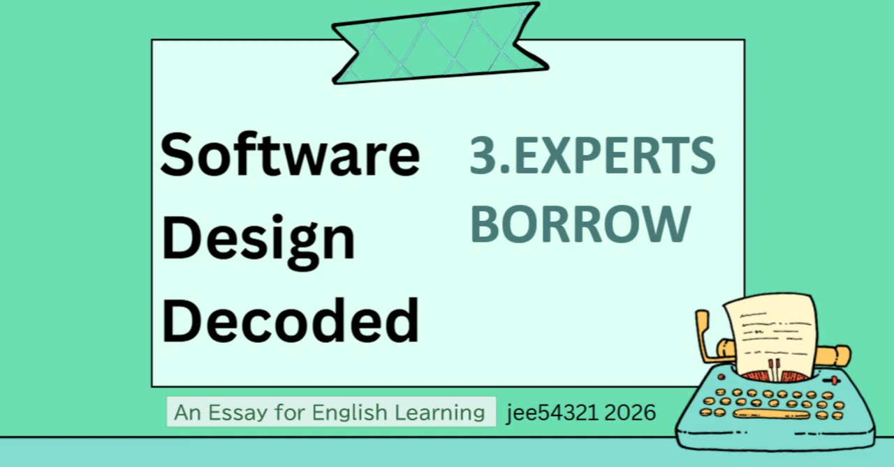 2606C-📄DECODED: EXPERTS TAKE INSPIRATION FROM WHEREVER THEY CAN｜jee54321