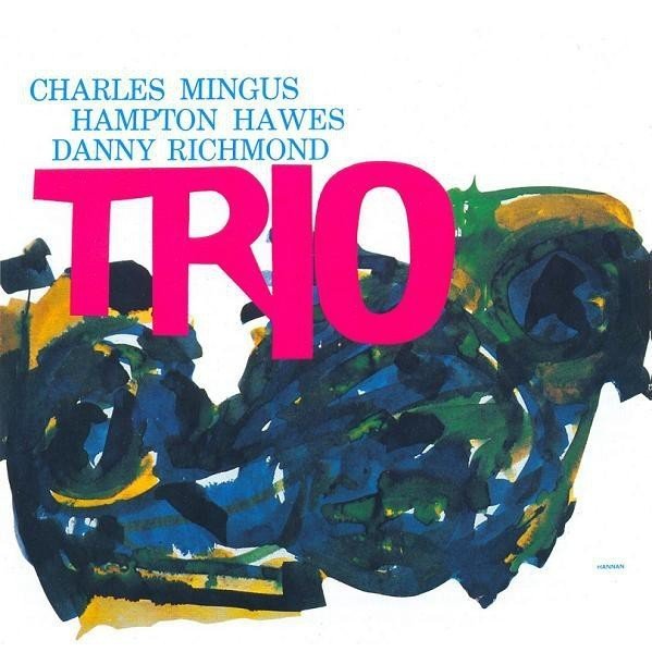 #89 Charles Mingus 「Mingus Three」｜堤健太郎